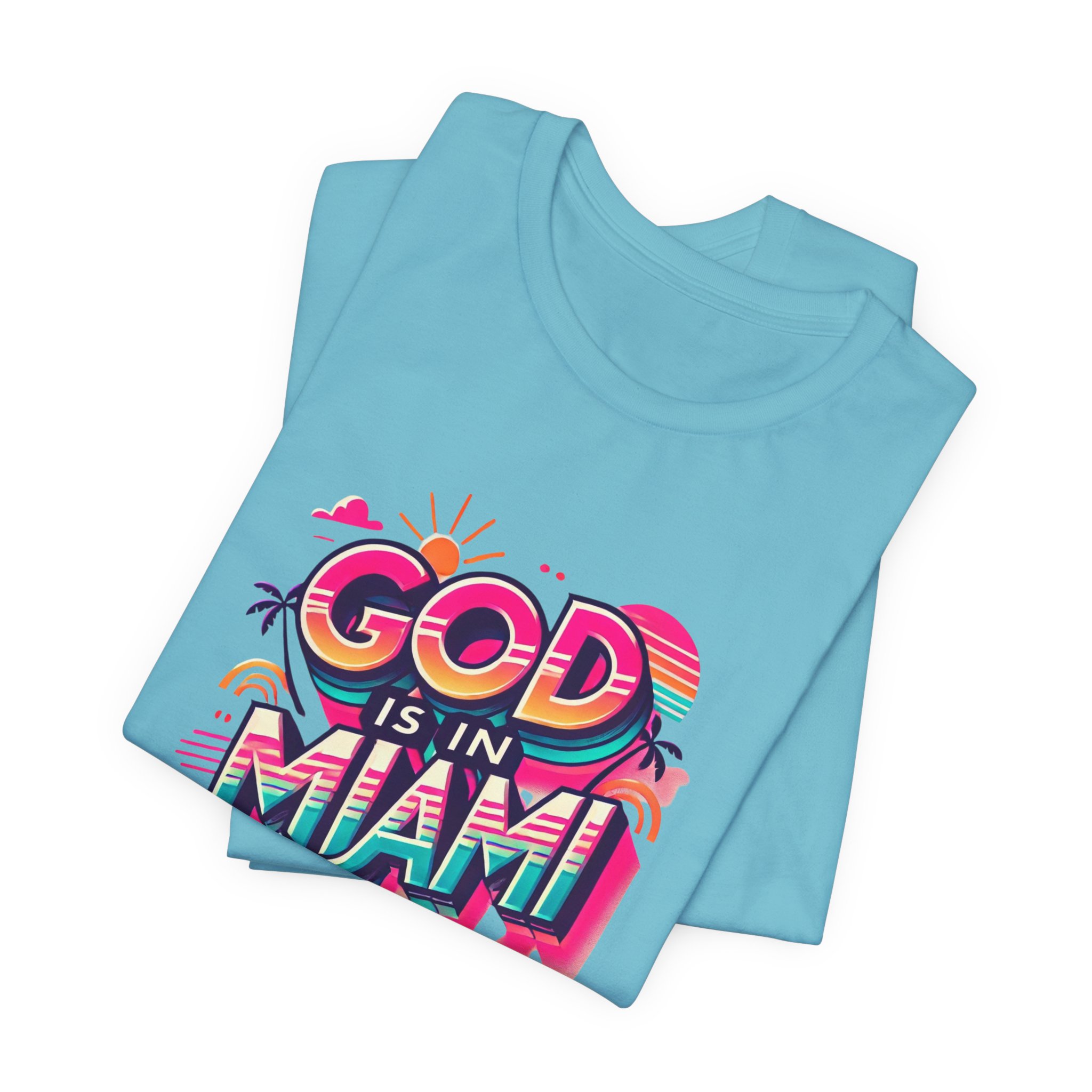 God is in Miami Shirt (UNISEX) - Off Screen Threads